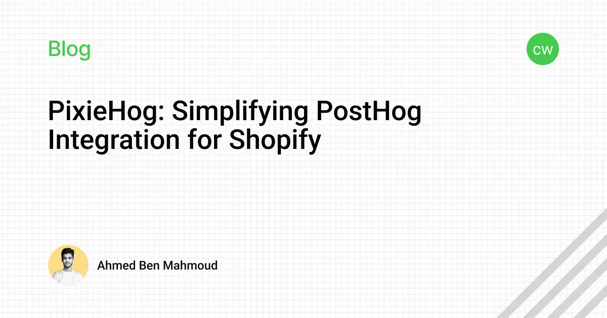 PixieHog Simplifying PostHog Integration for Shopify Stroes | Advanced Analytics Made Easy ...